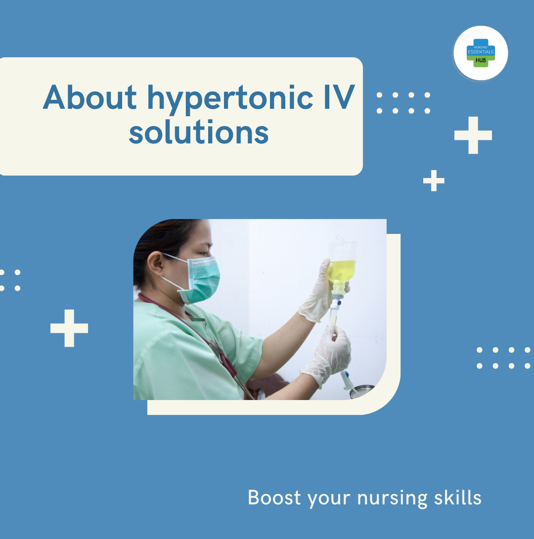 Hypertonic IV Solutions in Nursing: Essentials for Safe Patient Care ...